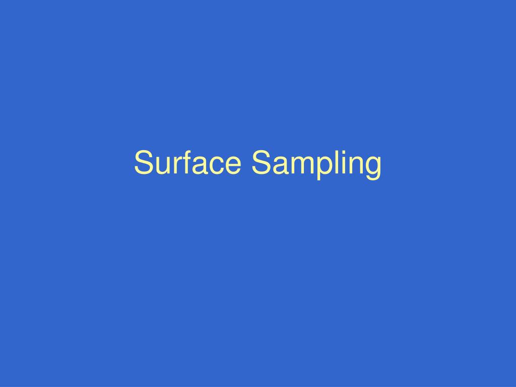PPT - Surface Sampling PowerPoint Presentation, free download - ID:4258985