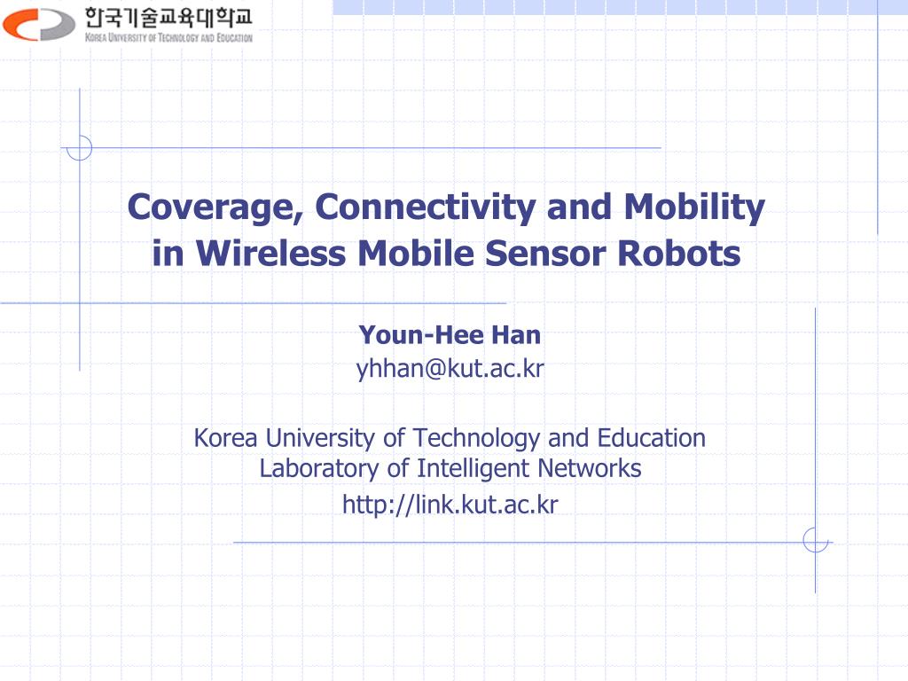 PPT - Coverage, Connectivity and Mobility in Wireless Mobile Sensor ...