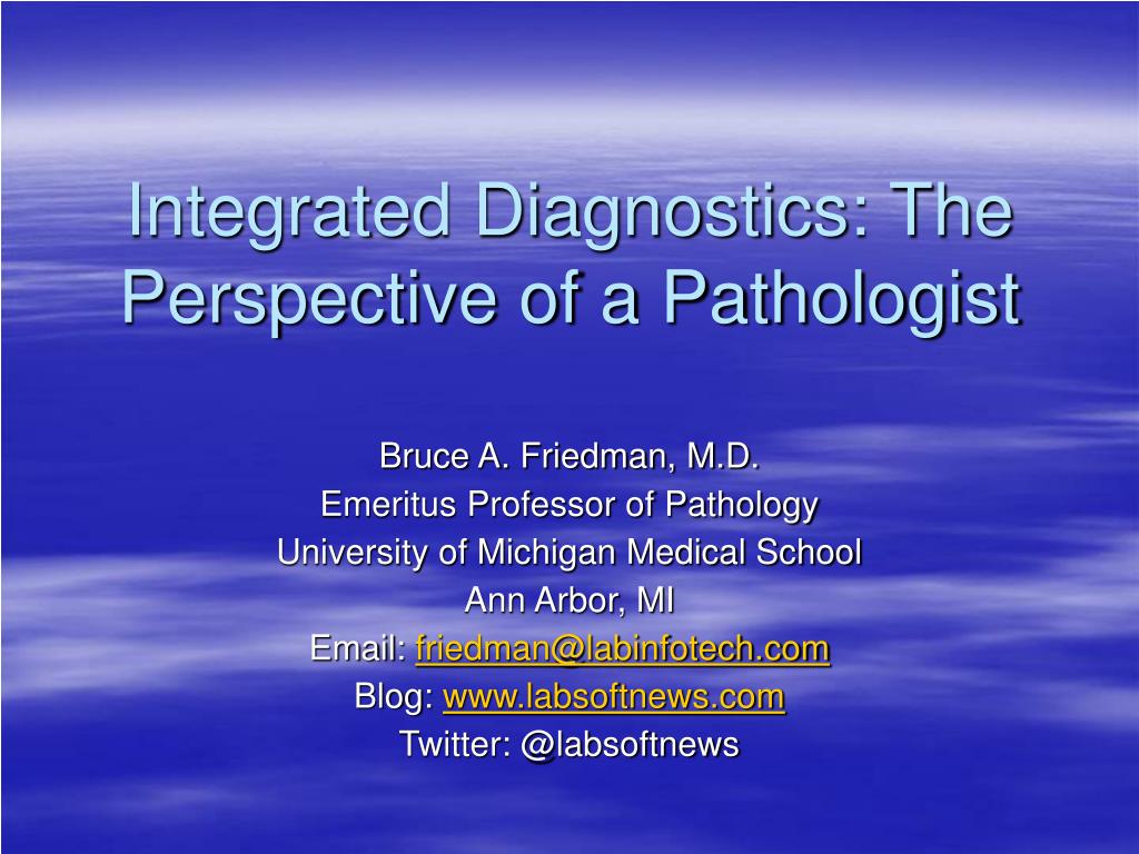 PPT - Integrated Diagnostics: The Perspective of a Pathologist ...