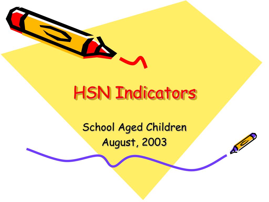 PPT - HSN Indicators PowerPoint Presentation, free download - ID:4260089