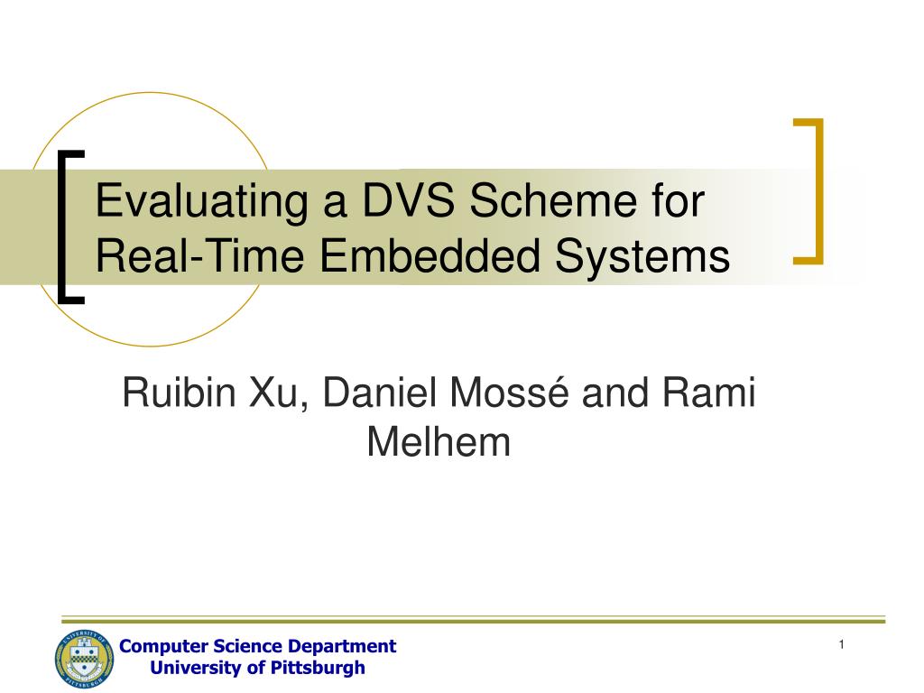 PPT - Evaluating a DVS Scheme for Real-Time Embedded Systems PowerPoint ...