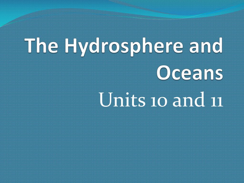 PPT - The Hydrosphere and Oceans PowerPoint Presentation, free download ...