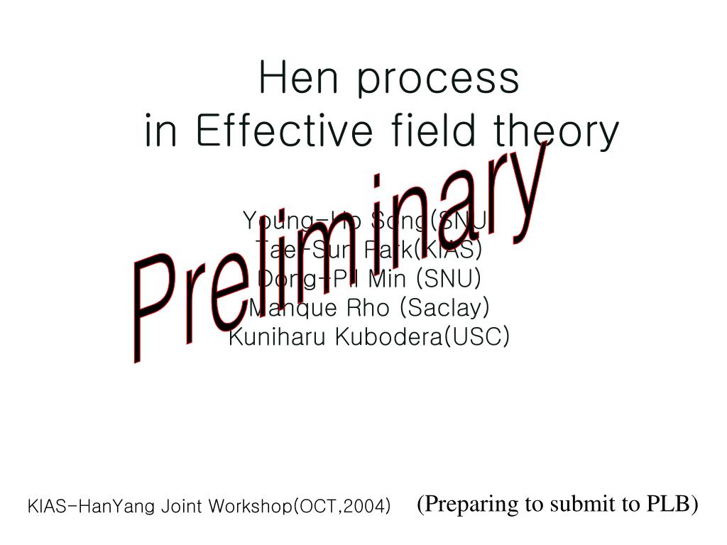 PPT - Hen process in Effective field theory PowerPoint Presentation ...
