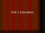 PPT - INTONATION PowerPoint Presentation, free download - ID:9589471
