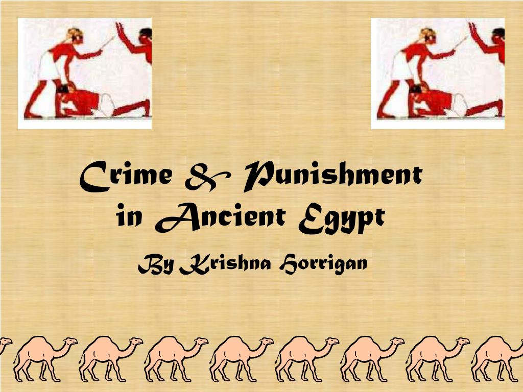 PPT - Crime & Punishment in Ancient Egypt PowerPoint Presentation - ID ...