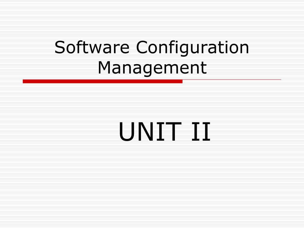 PPT - Software Configuration Management PowerPoint Presentation, free ...