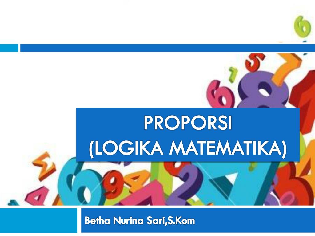 PPT - PROPORSI (LOGIKA MATEMATIKA) PowerPoint Presentation, free ...