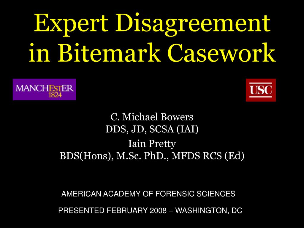 PPT - Expert Disagreement in Bitemark Casework PowerPoint Presentation - ID:4267465