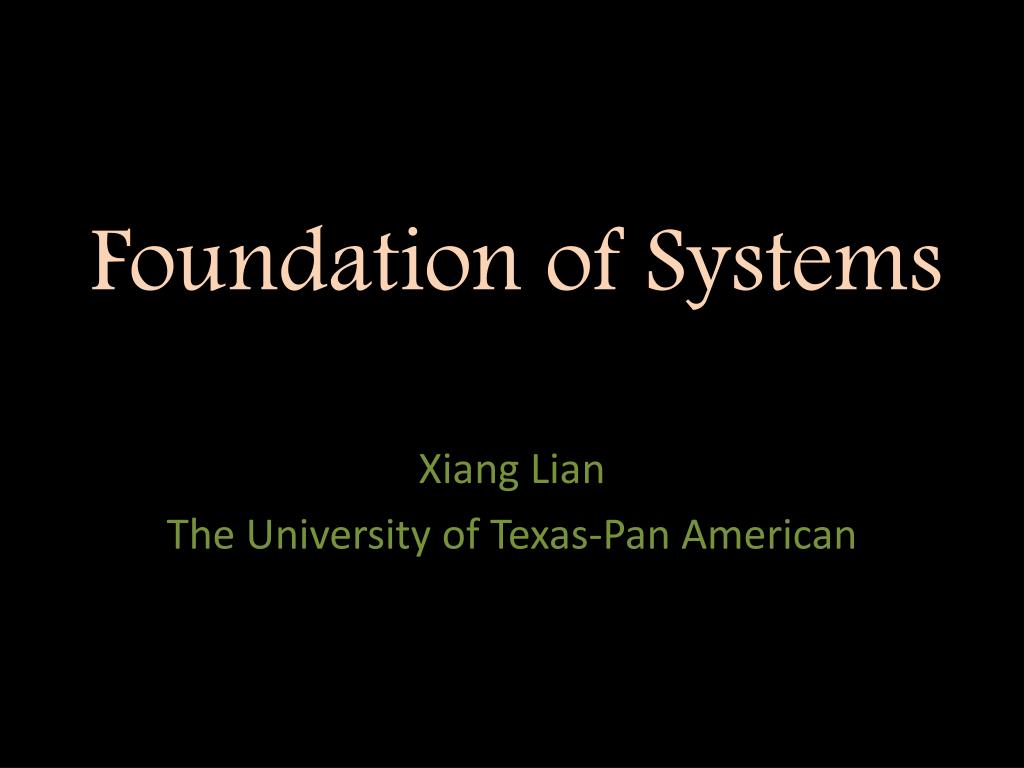PPT - Foundation of Systems PowerPoint Presentation, free download - ID ...