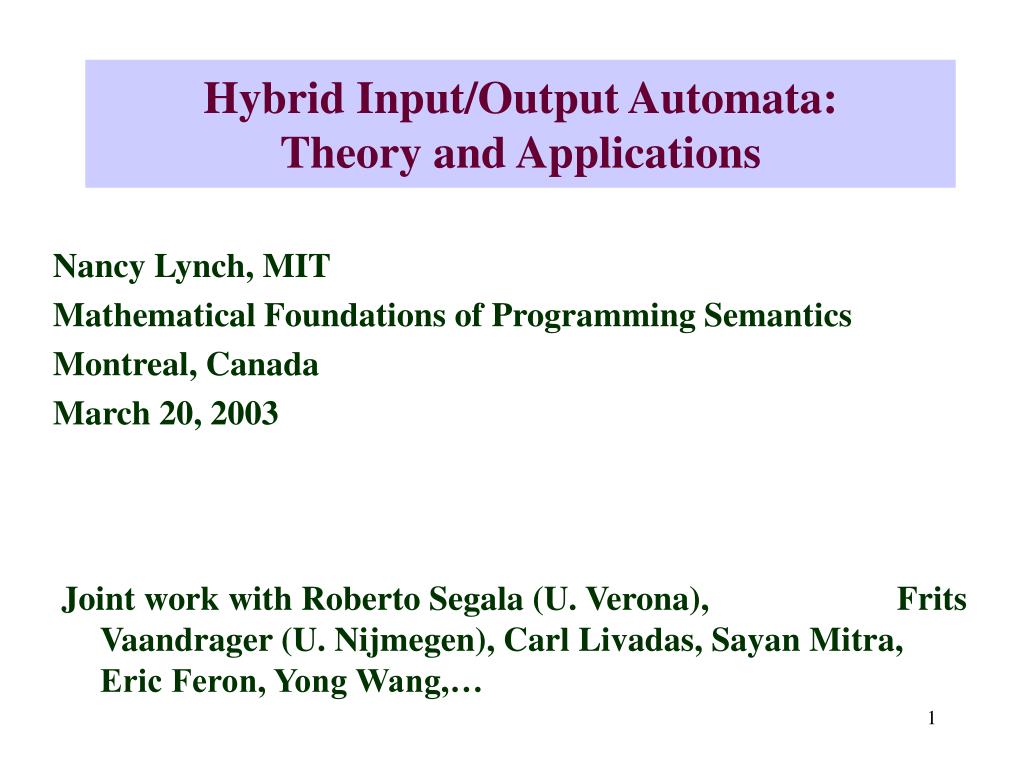 Ppt Hybrid Inputoutput Automata Theory And Applications Powerpoint Presentation Id4268166