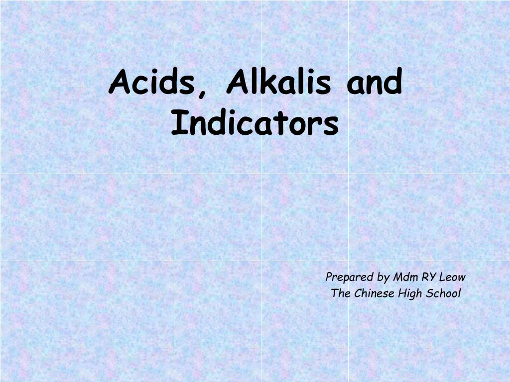 PPT - Acids, Alkalis and Indicators PowerPoint Presentation, free ...
