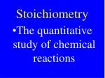 PPT - Stoichiometry PowerPoint Presentation, free download - ID:844276