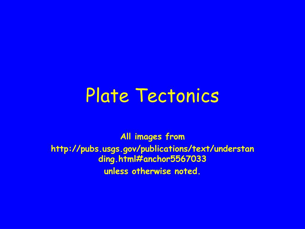 PPT - Plate Tectonics PowerPoint Presentation, free download - ID:4270210