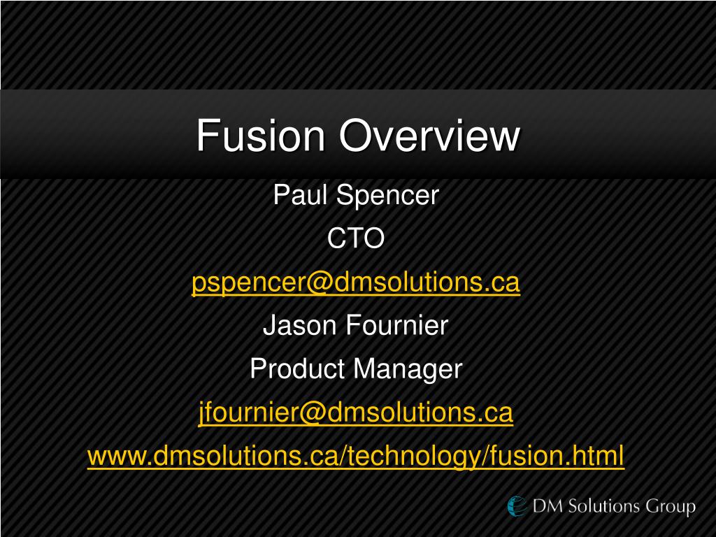 PPT - Fusion Overview PowerPoint Presentation, free download - ID:4271574