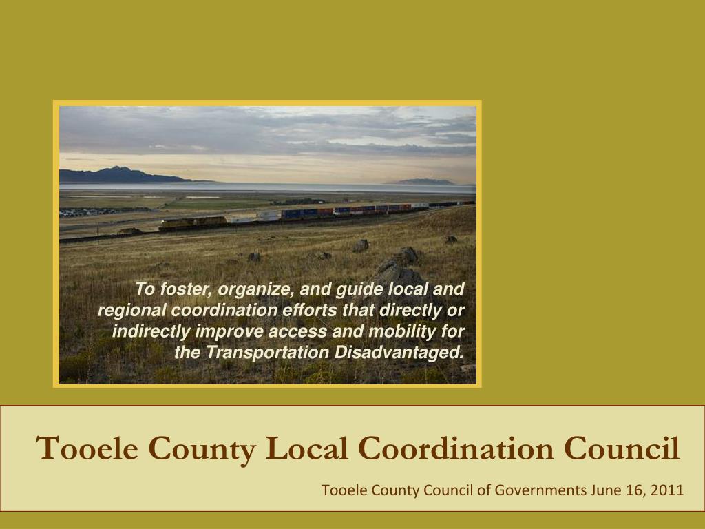 PPT - Tooele County Local Coordination Council PowerPoint Presentation ...