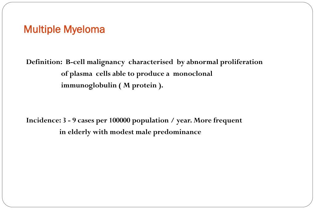 PPT - Multiple Myeloma PowerPoint Presentation, free download - ID:4272746