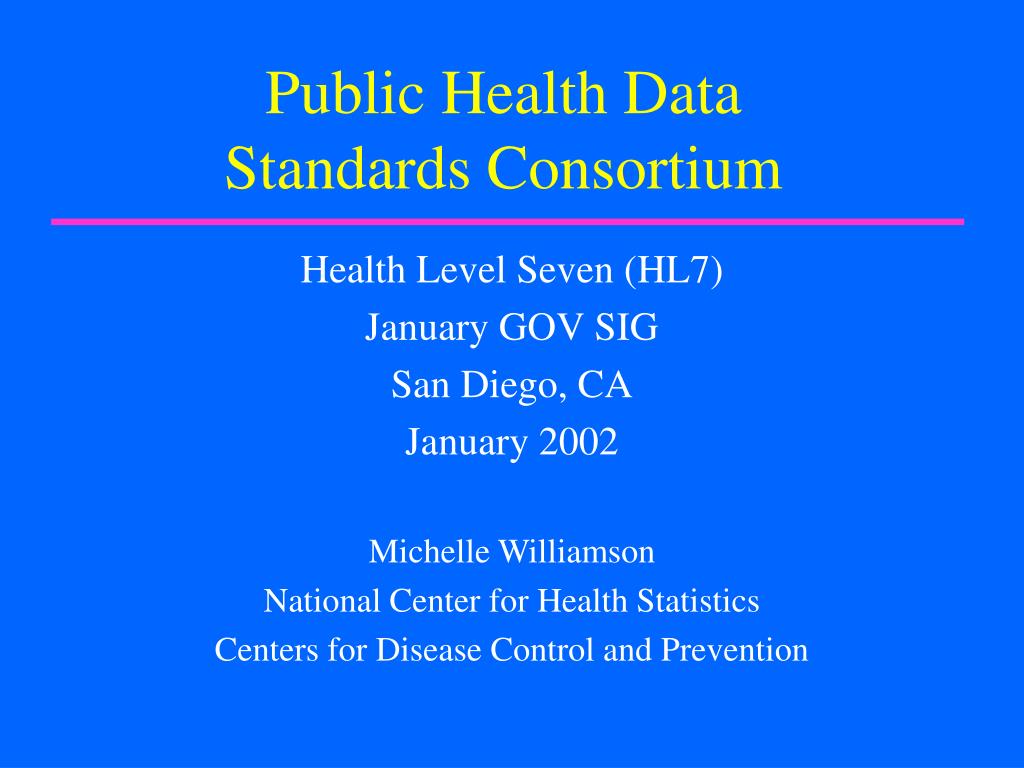 PPT - Public Health Data Standards Consortium PowerPoint Presentation ...