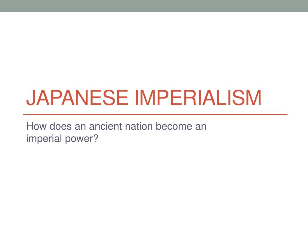 PPT - Japanese Imperialism PowerPoint Presentation, free download - ID ...