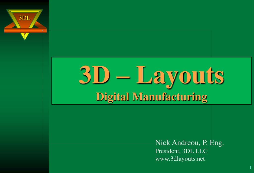 PPT - 3D – Layouts Digital Manufacturing PowerPoint Presentation, free ...