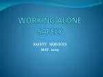 PPT - Working Alone Safely PowerPoint Presentation, free download - ID ...