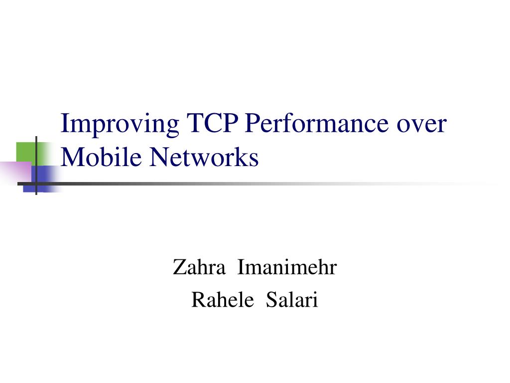 Ppt Improving Tcp Performance Over Mobile Networks Powerpoint