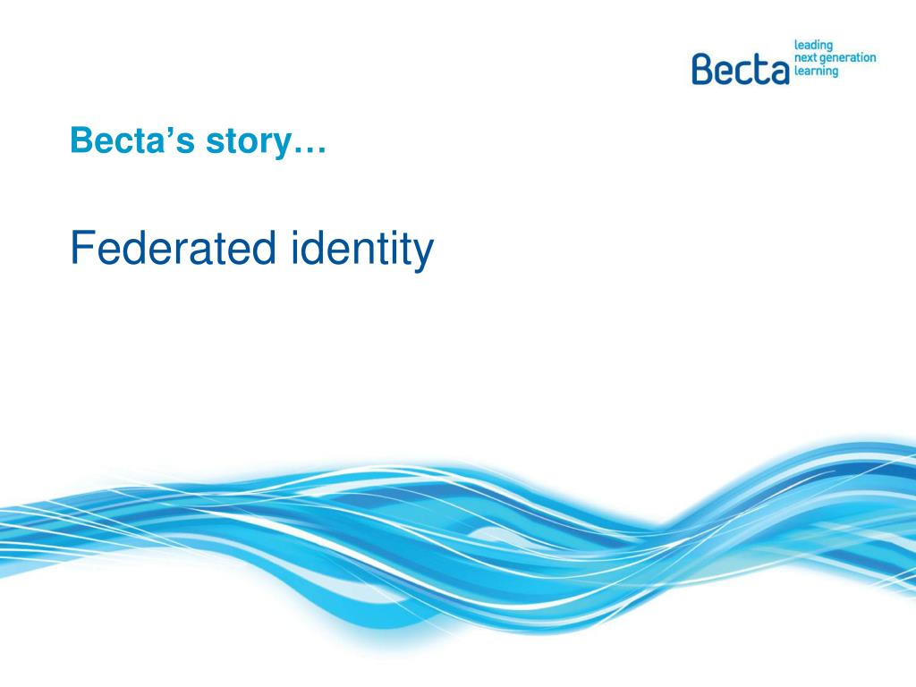 PPT - Becta’s story… PowerPoint Presentation, free download - ID:4275010