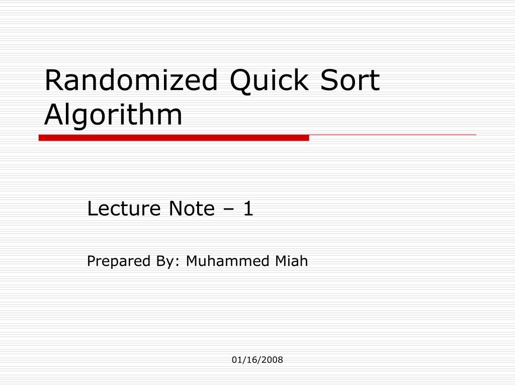 PPT - Randomized Quick Sort Algorithm PowerPoint Presentation, free download - ID:4275331