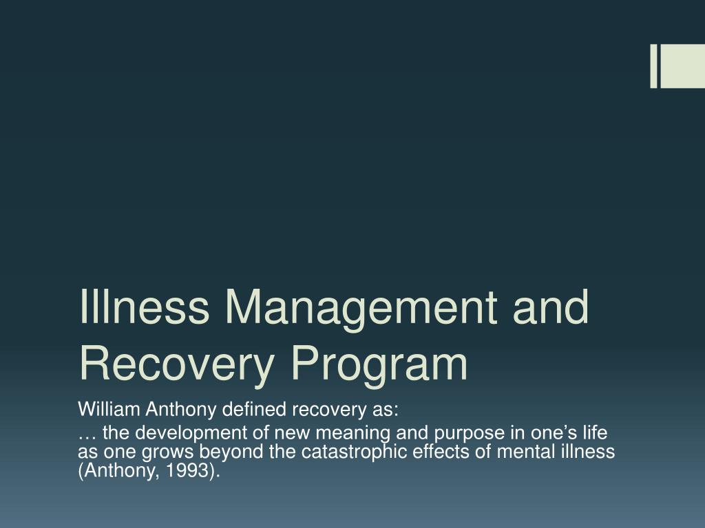 PPT - Illness Management and Recovery Program PowerPoint Presentation ...