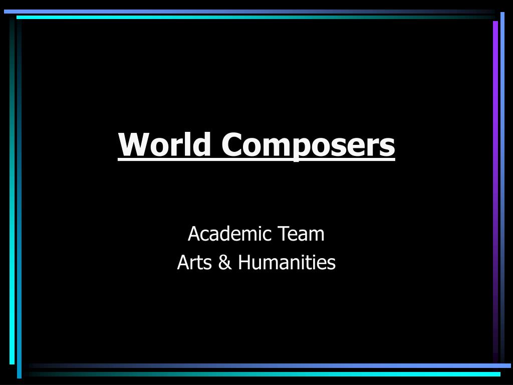 PPT - World Composers PowerPoint Presentation, free download - ID:4278479