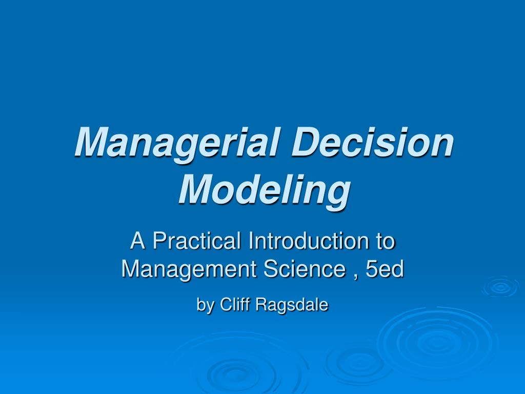 PPT - Managerial Decision Modeling PowerPoint Presentation, free download - ID:4279214