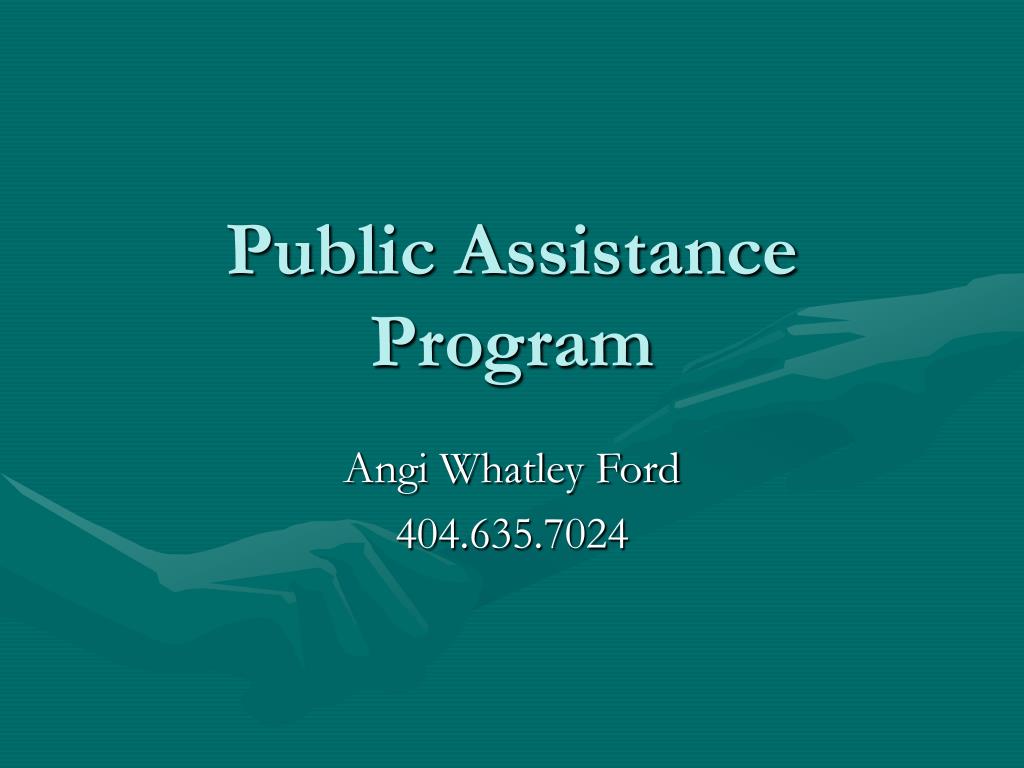PPT - Public Assistance Program PowerPoint Presentation, free download ...
