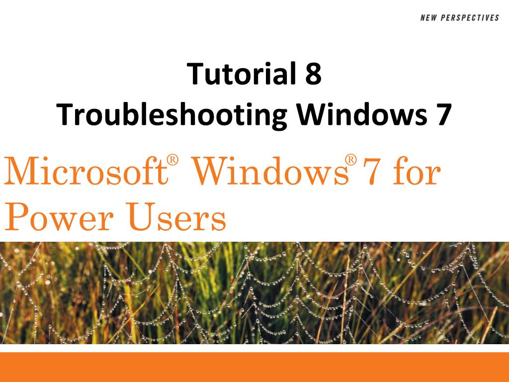 PPT - Tutorial 8 Troubleshooting Windows 7 PowerPoint Presentation ...