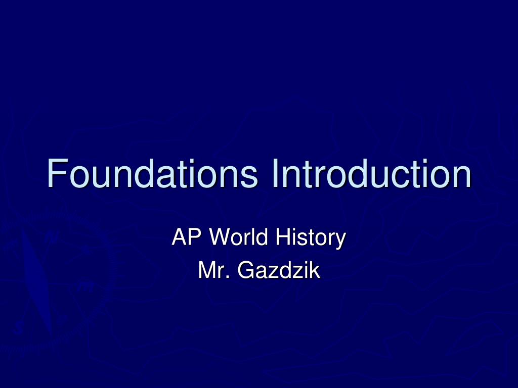 PPT - Foundations Introduction PowerPoint Presentation, free download ...