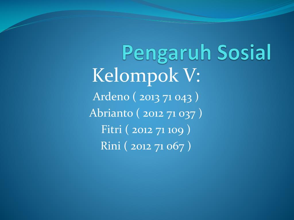 PPT - Pengaruh Sosial PowerPoint Presentation, free download - ID:4281999