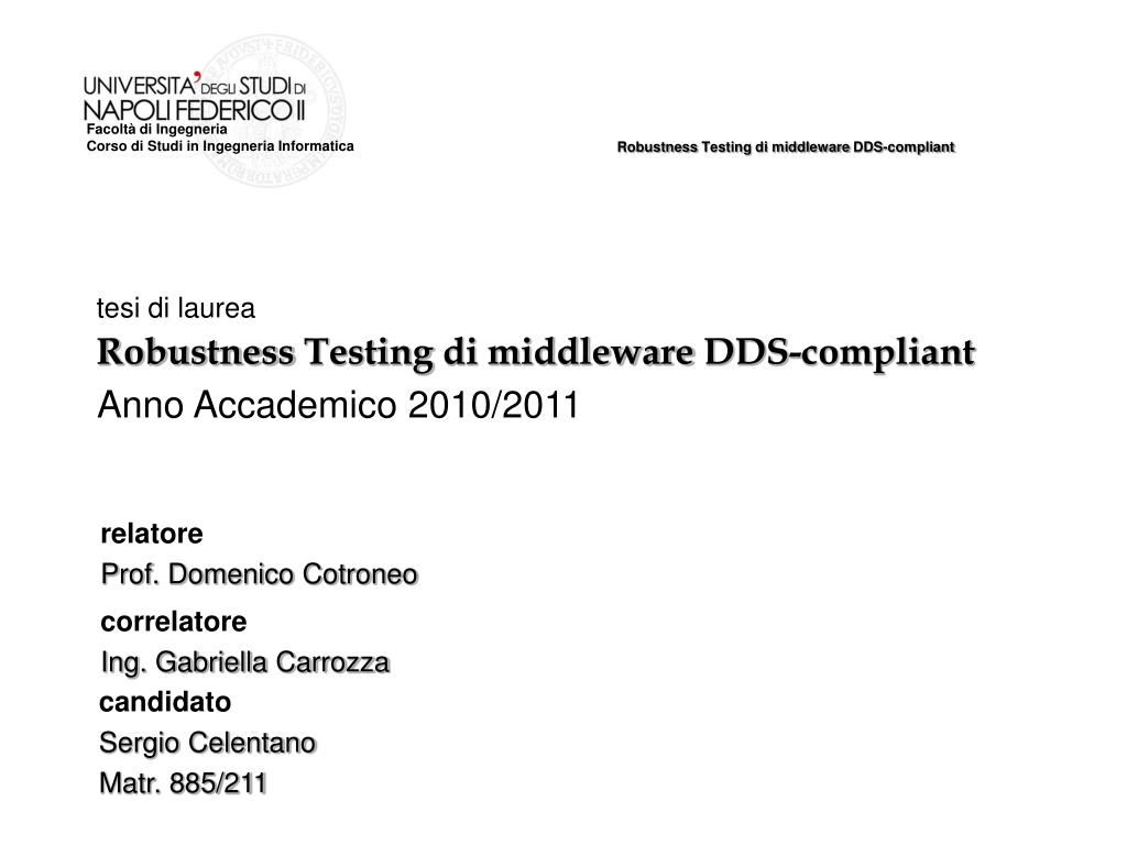 PPT - Robustness Testing di middleware DDS-compliant PowerPoint ...