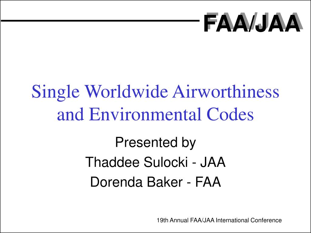 PPT - Single Worldwide Airworthiness and Environmental Codes PowerPoint ...