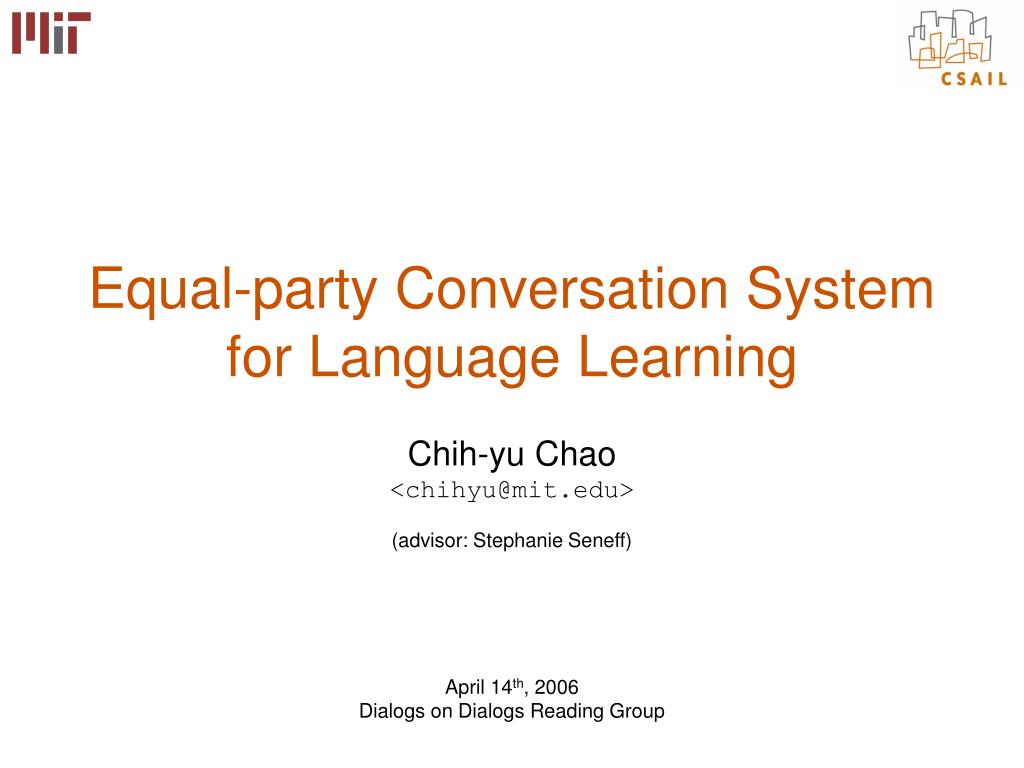 PPT - Equal-party Conversation System for Language Learning PowerPoint ...