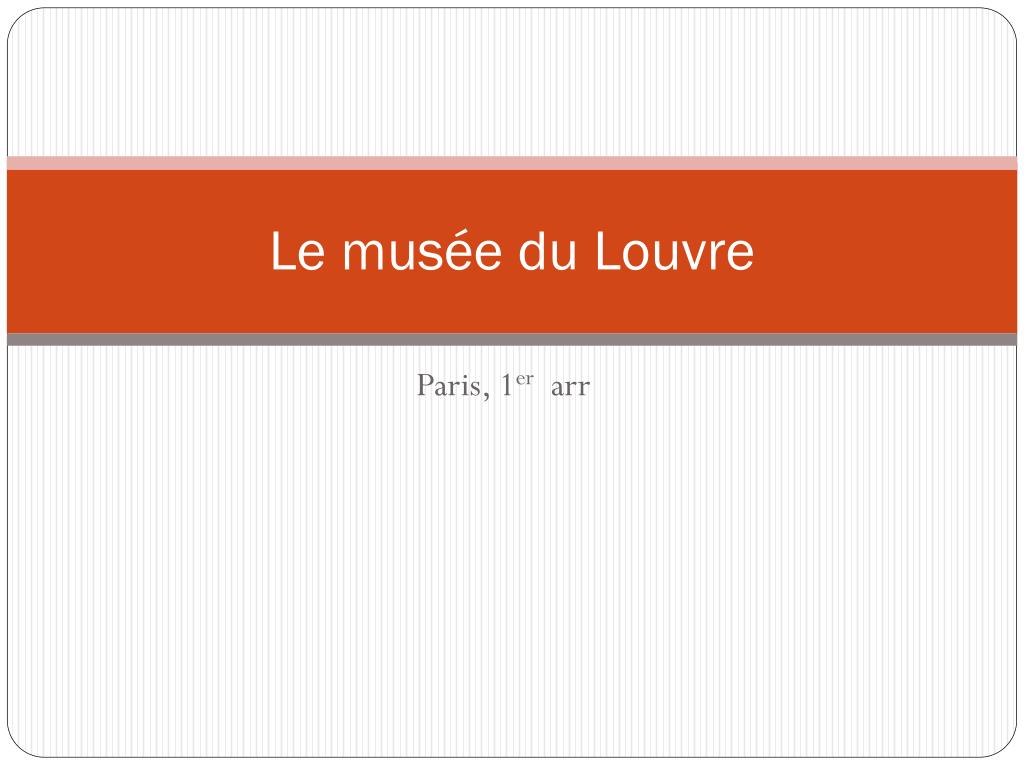 PPT - Le musée du Louvre PowerPoint Presentation, free download - ID ...