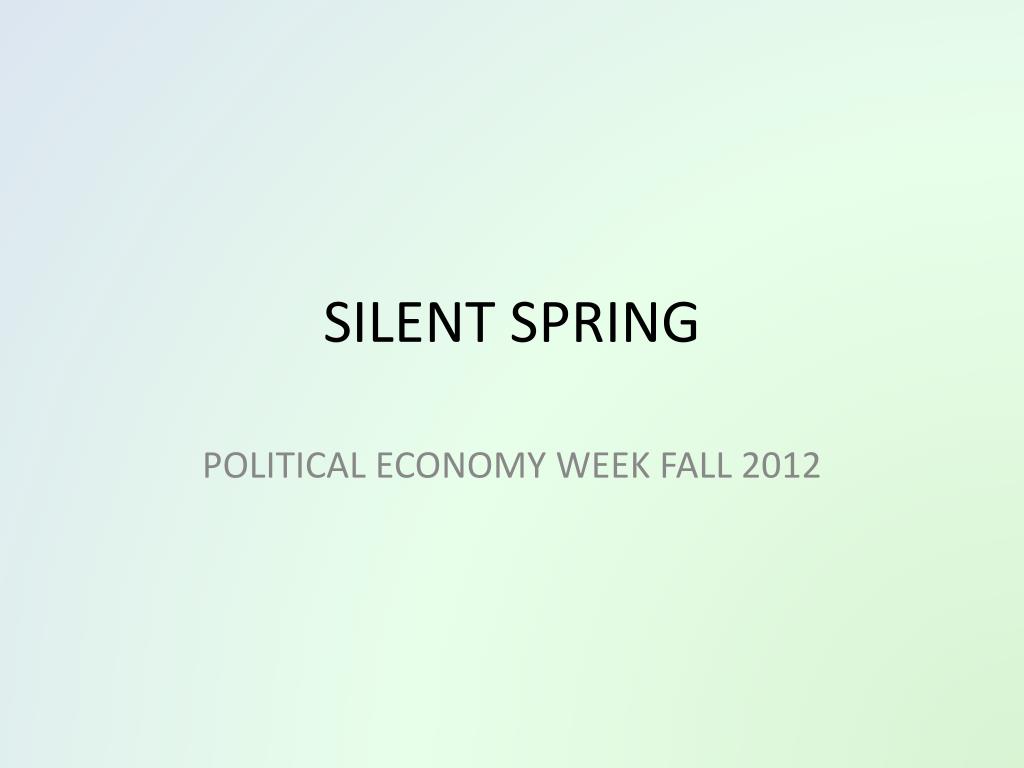 PPT - SILENT SPRING PowerPoint Presentation, free download - ID:4287821