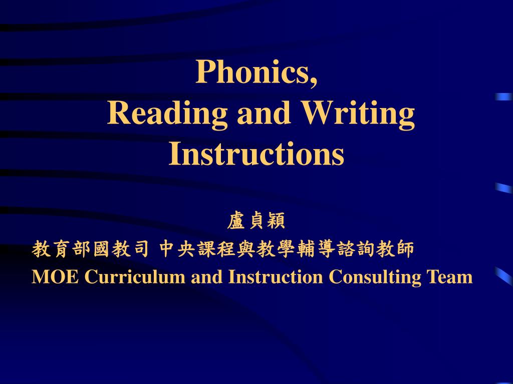 PPT - Phonics, Reading and Writing Instructions PowerPoint Presentation ...