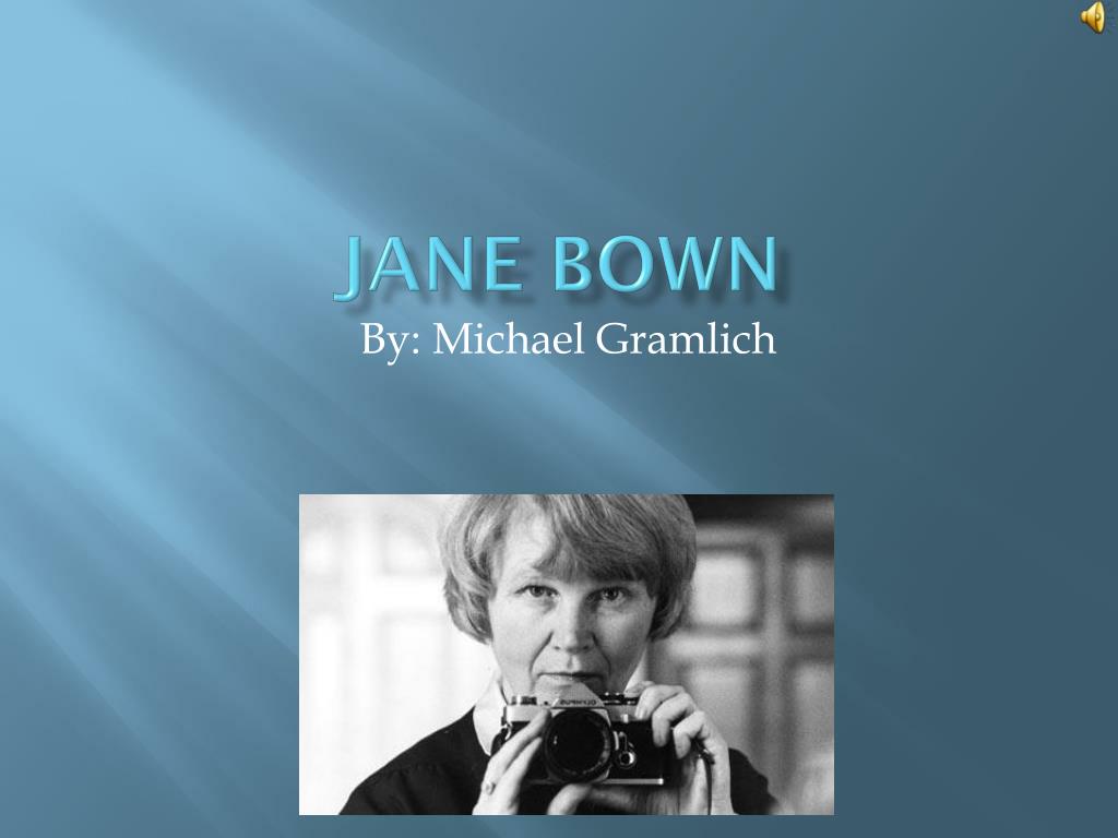 PPT - Jane Bown PowerPoint Presentation, free download - ID:4292985