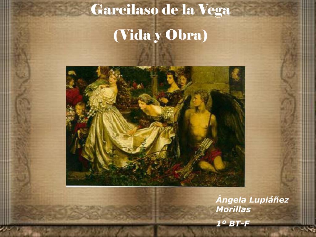 PPT - Garcilaso de la Vega (Vida y Obra) PowerPoint Presentation, free ...