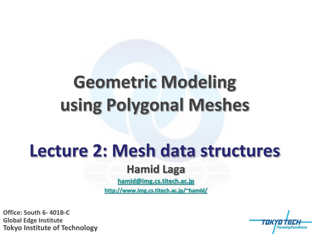 PPT - Geometric Modeling using Polygonal Meshes Lecture 2: Mesh data ...
