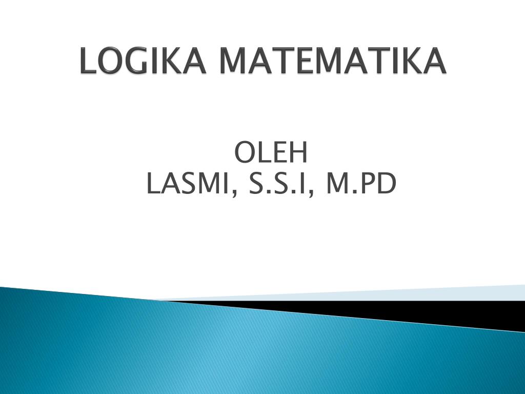 PPT - LOGIKA MATEMATIKA PowerPoint Presentation, free download - ID:4295530