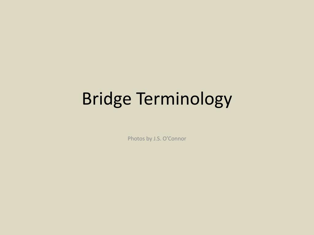 PPT - Bridge Terminology PowerPoint Presentation, free download - ID ...