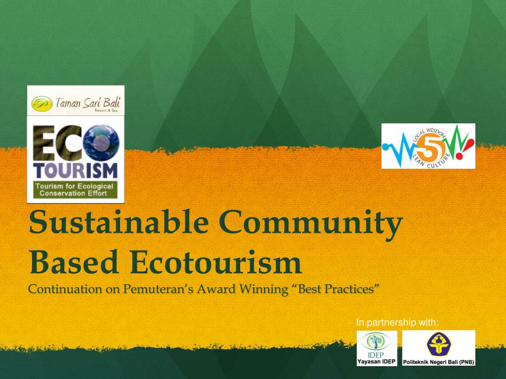 PPT - Sustainable Community Based Ecotourism PowerPoint Presentation ...