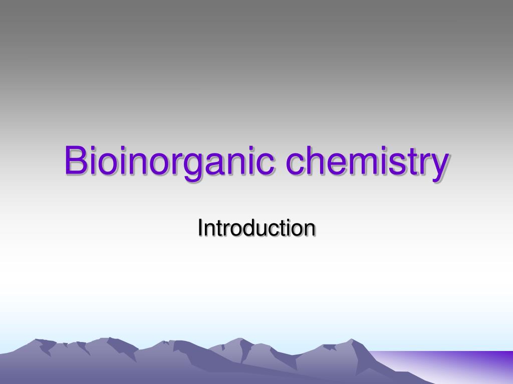 PPT - Bioinorganic chemistry PowerPoint Presentation, free download ...