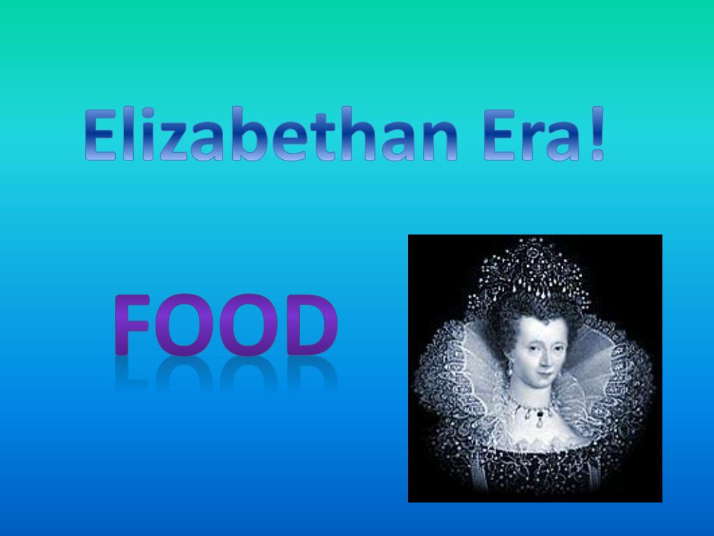 PPT - Elizabethan Era! PowerPoint Presentation, free download - ID:4297603