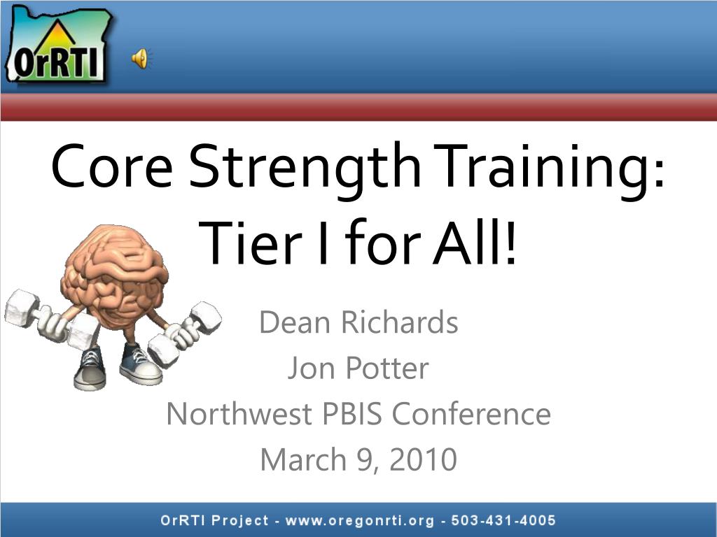 PPT - Core Strength Training: Tier I for All! PowerPoint Presentation ...