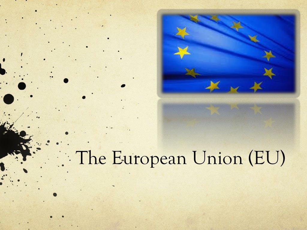 PPT - The European Union (EU) PowerPoint Presentation, free download ...